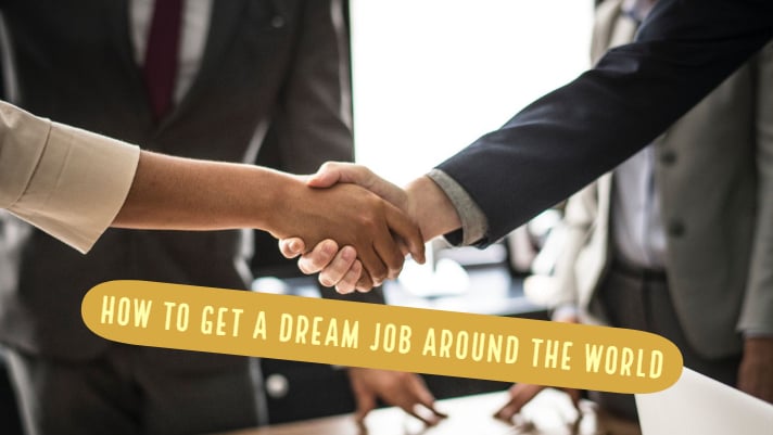 How to Get Your dream Job Abroad - Job-hunting Around the World | Situ Blog